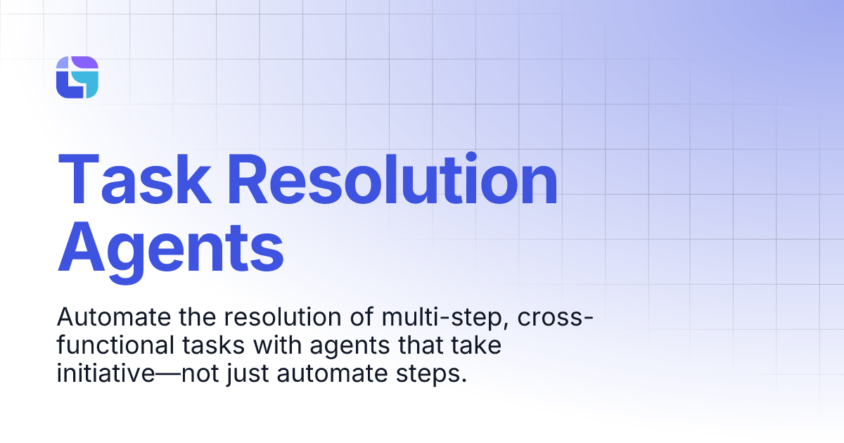 Task Resolution Agents | GLIK