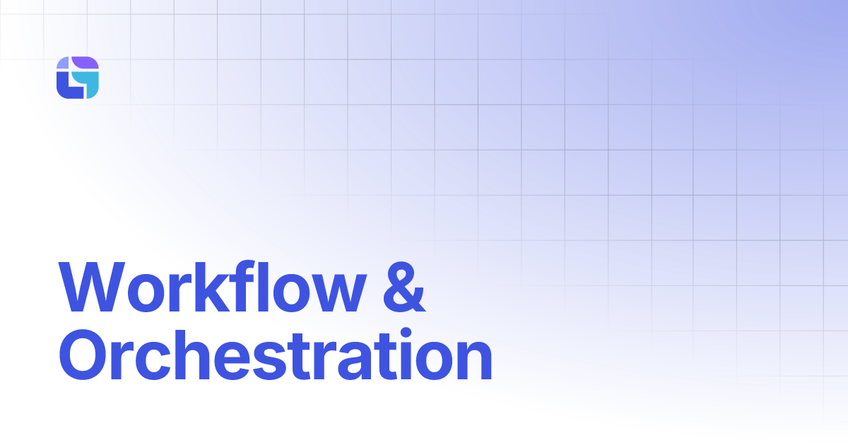 Workflow & Orchestration | GLIK
