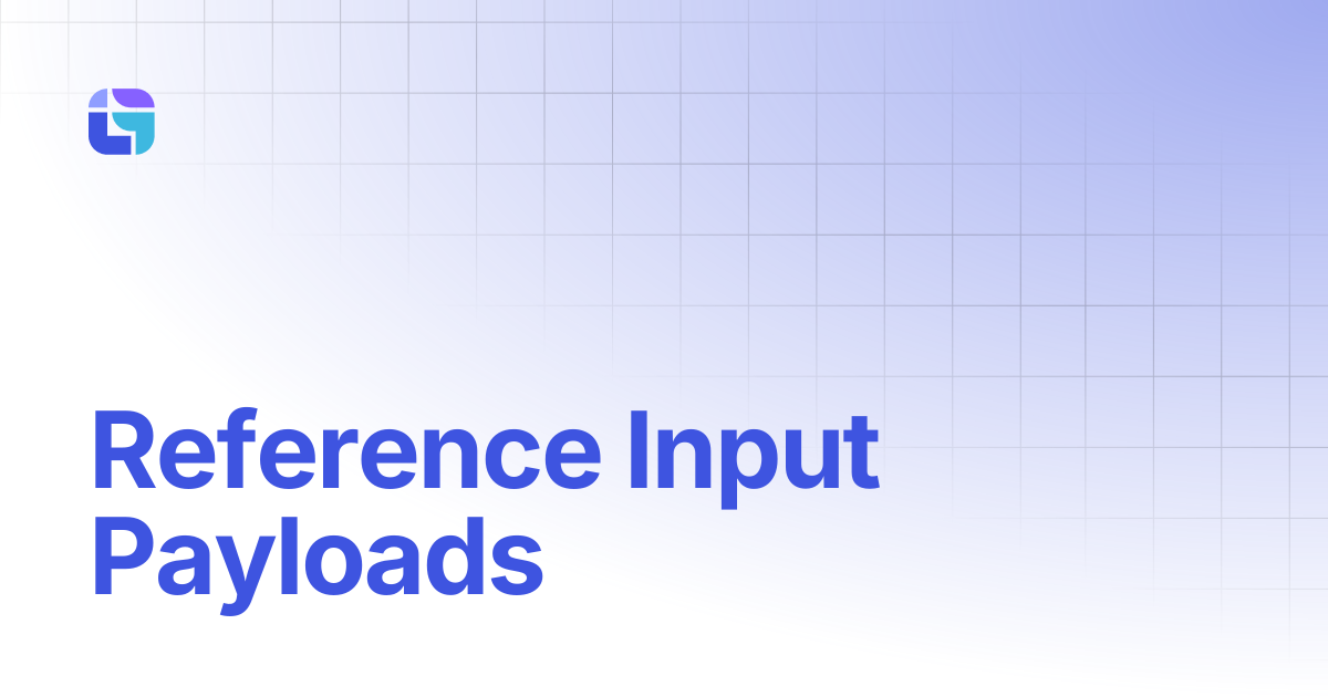 Reference Input Payloads | GLIK