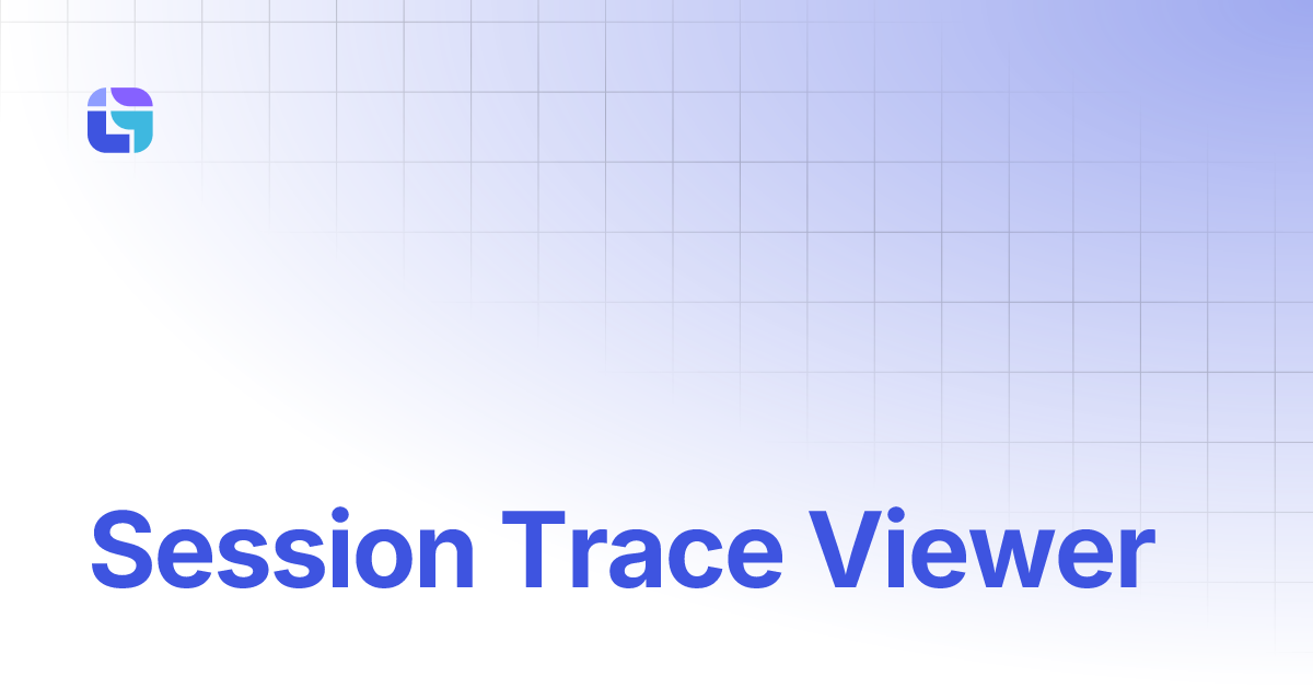 Session Trace Viewer | GLIK