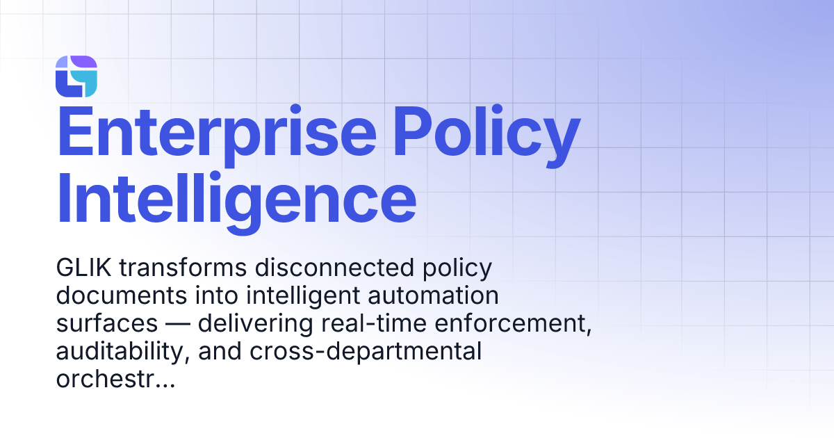 Enterprise Policy Intelligence | GLIK
