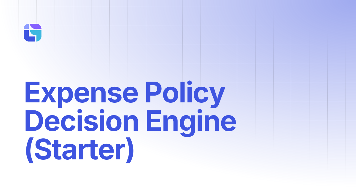 Expense Policy Decision Engine (Starter) | GLIK